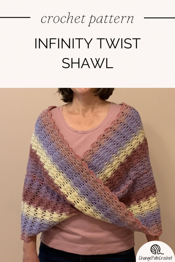Infinity Twist Shawl Crochet Pattern – Change Path Crochet