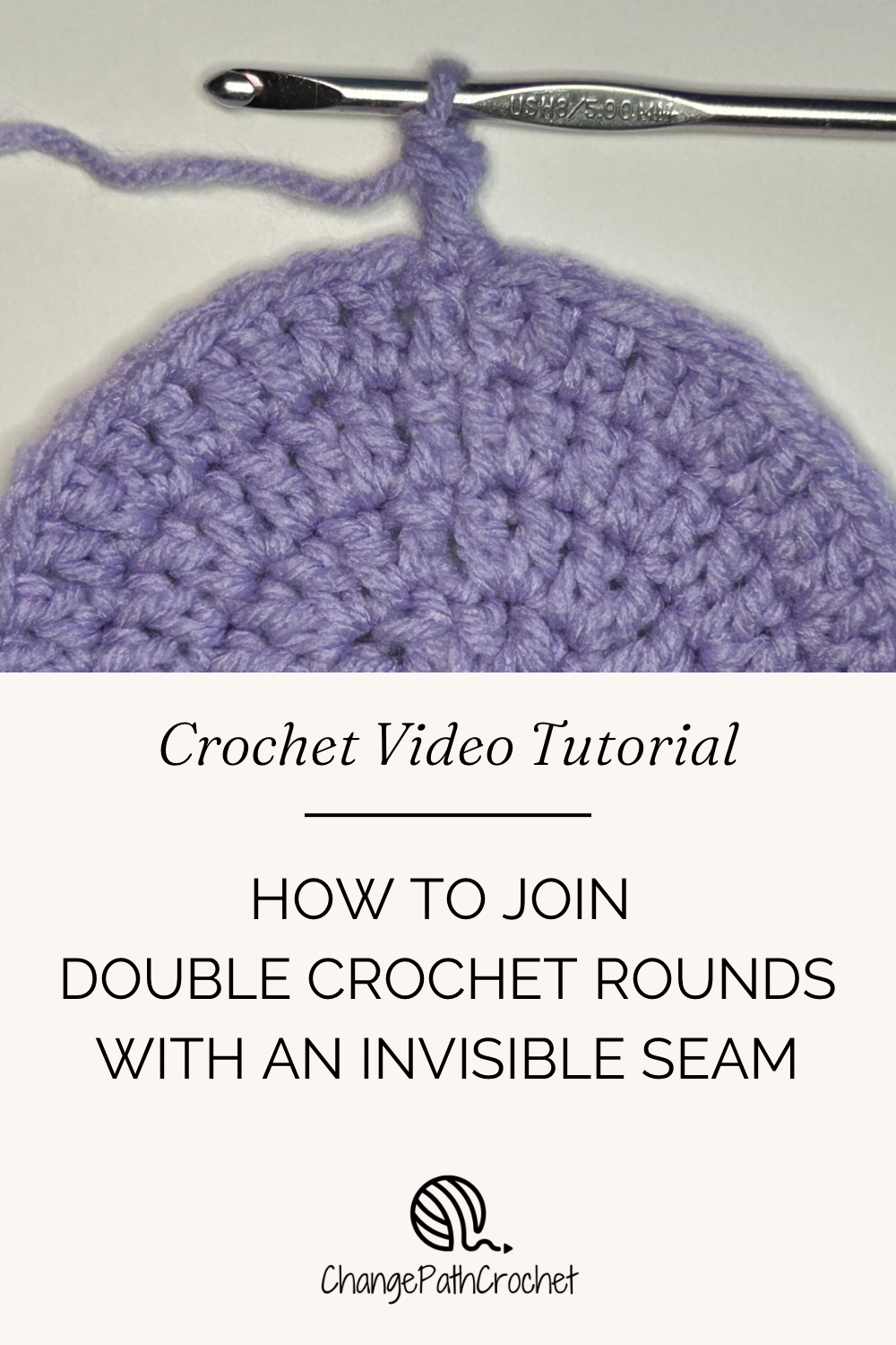 How to Join Double Crochet Rounds With an Invisible Seam - Change Path ...